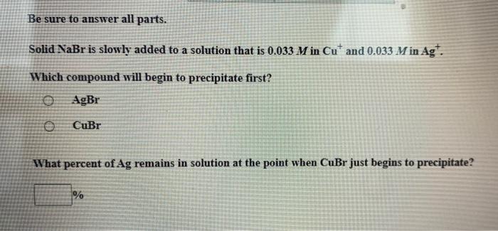 Solved Be sure to answer all parts. Solid NaBr is slowly | Chegg.com