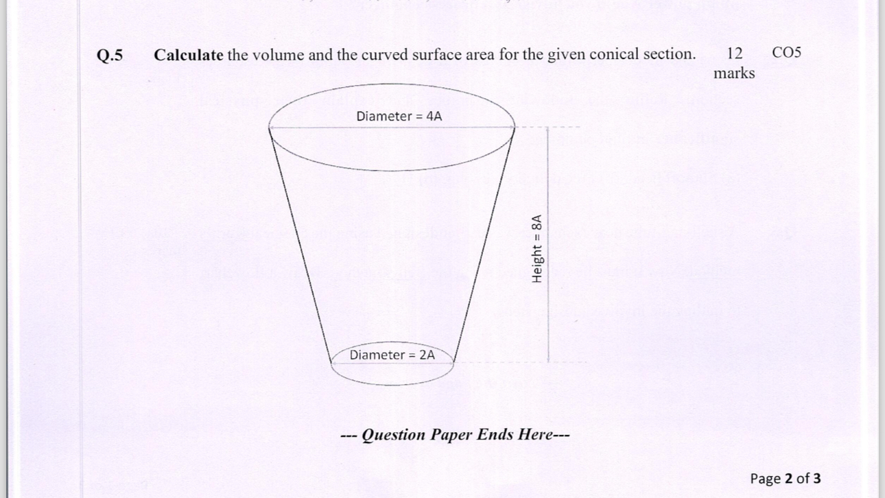Solved Q.5 ﻿Calculate the volume and the curved surface area | Chegg.com