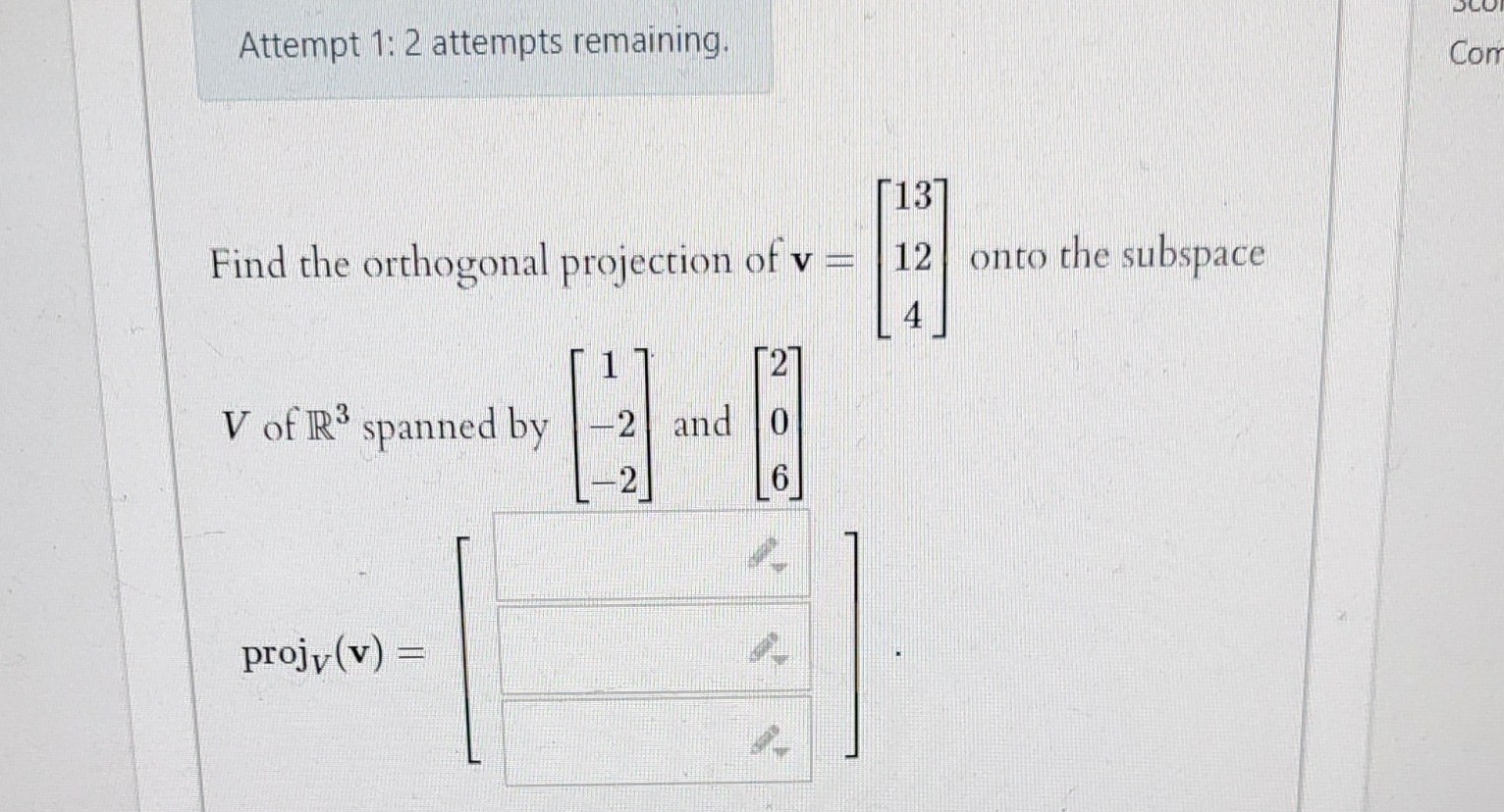 Solved Attempt 1:2 ﻿attempts remaining.Find the orthogonal | Chegg.com