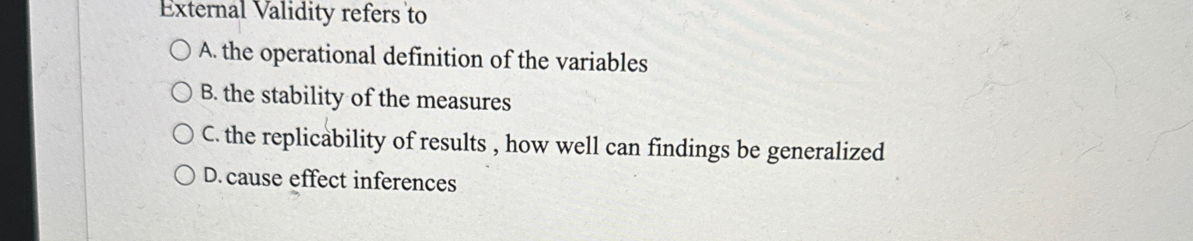 Solved External Validity refers toA. ﻿the operational | Chegg.com