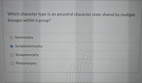 Solved Which character type is an ancestral character state | Chegg.com