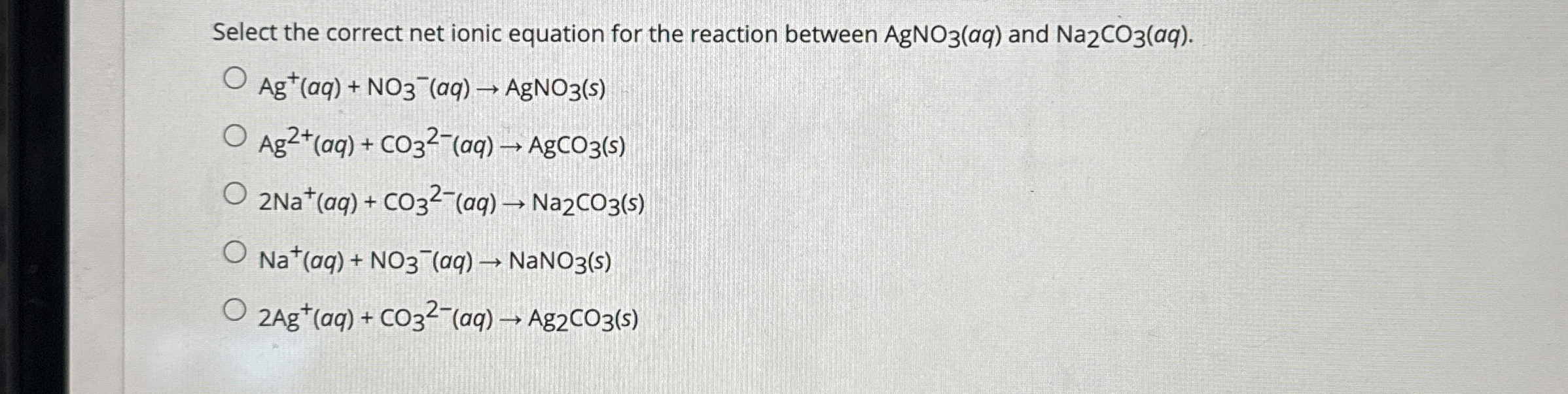 Solved Select the correct net ionic equation for the | Chegg.com