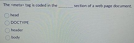 Solved The tag is coded in the section of a web page | Chegg.com