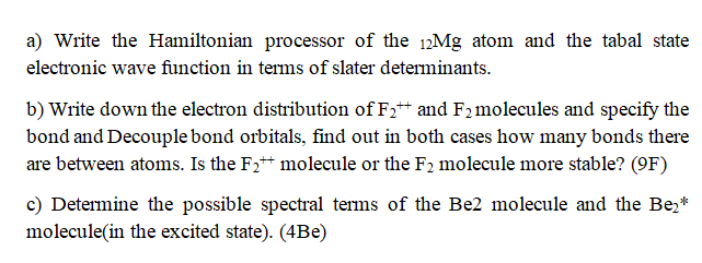 Solved a) ﻿Write the Hamiltonian processor of the 12Mg ﻿atom | Chegg.com