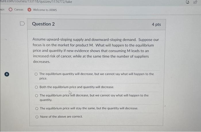 Solved Question 2 Assume upward-sloping supply and | Chegg.com