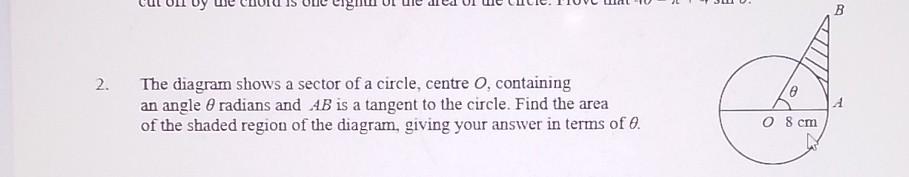 Solved 2. The diagram shows a sector of a circle, centre O, | Chegg.com