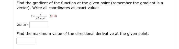 Solved Find the gradient of the function at the given point | Chegg.com