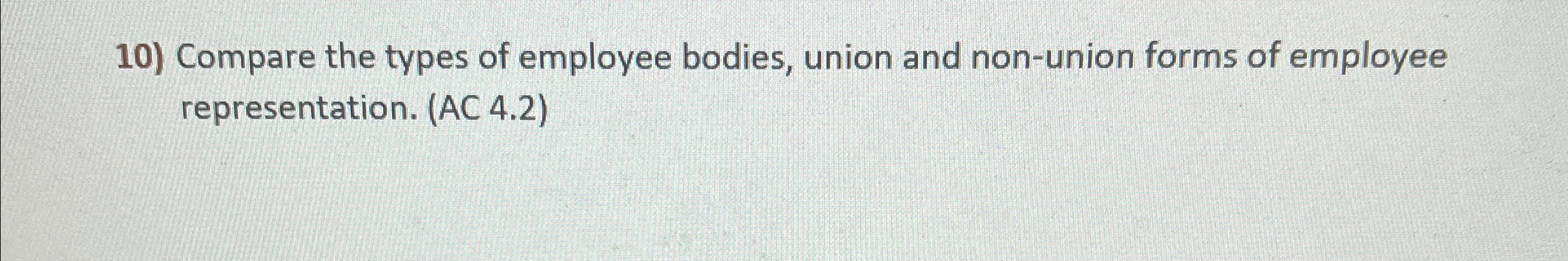 Solved Compare the types of employee bodies, union and | Chegg.com