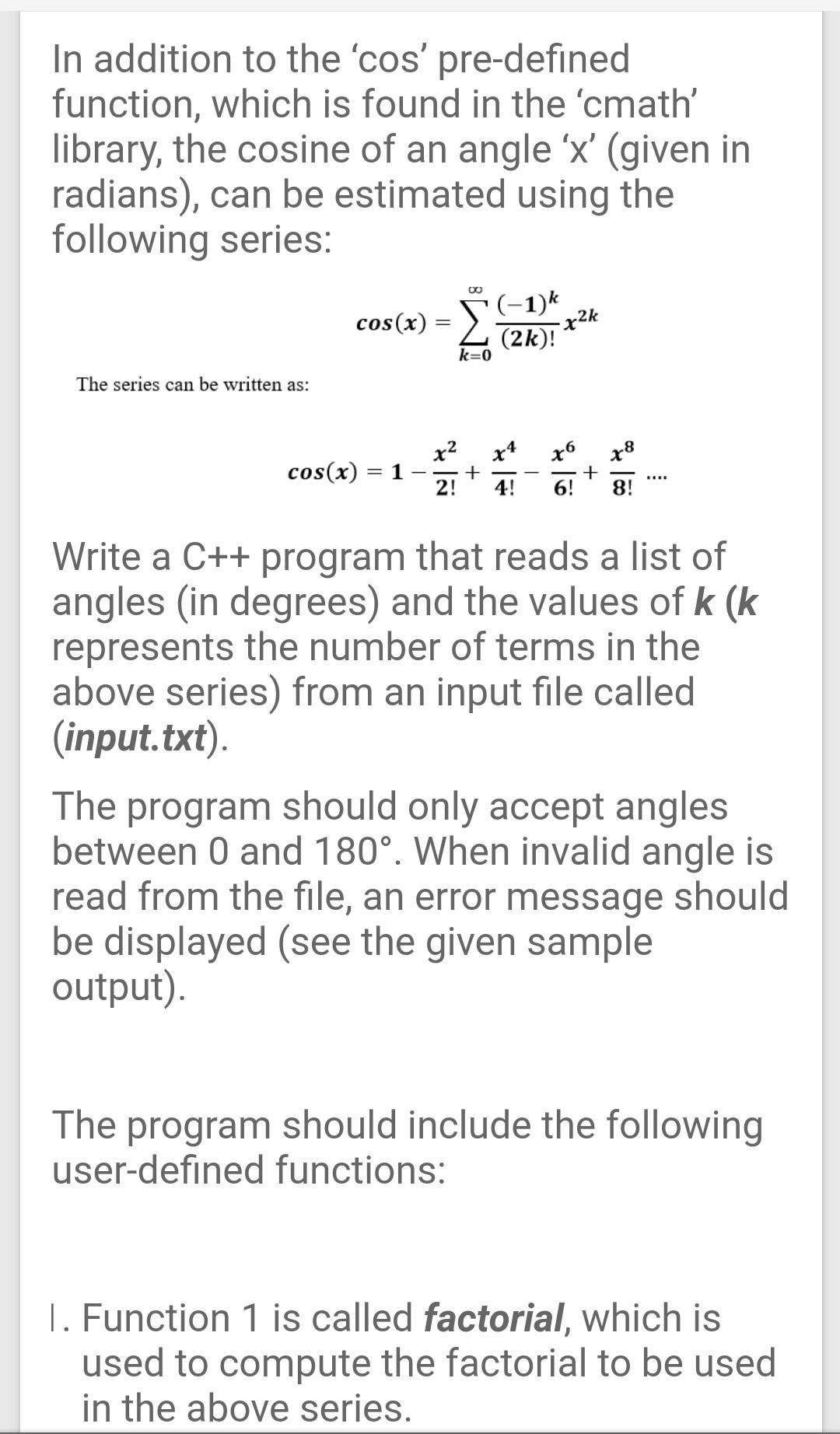 Solved In addition to the cos' pre-defined function, which | Chegg.com Solved In addition to the cos' pre-defined function, which | Chegg.com