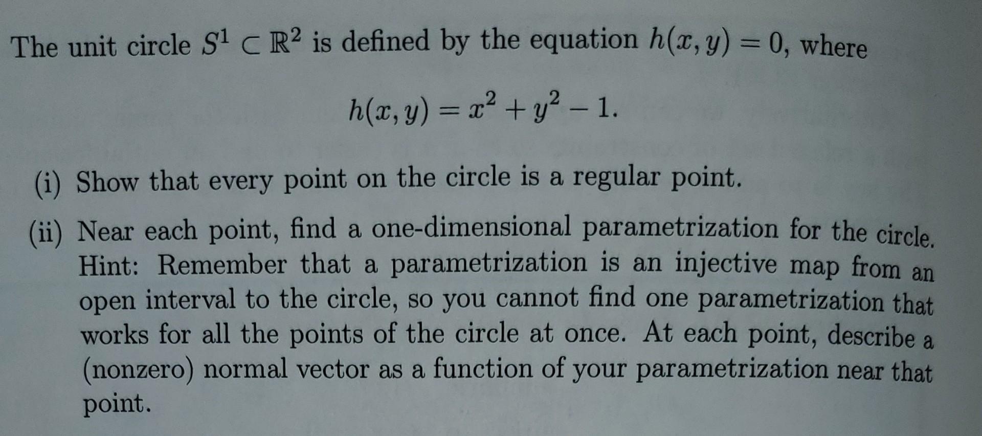 Solved The unit circle S1⊂R2 is defined by the equation | Chegg.com