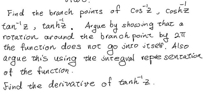 Solved Find the branch points of cos−1z,coshz tan−1z, | Chegg.com