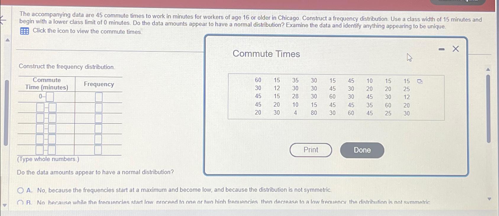 Solved The accompanying data are 45 ﻿commute times to work | Chegg.com