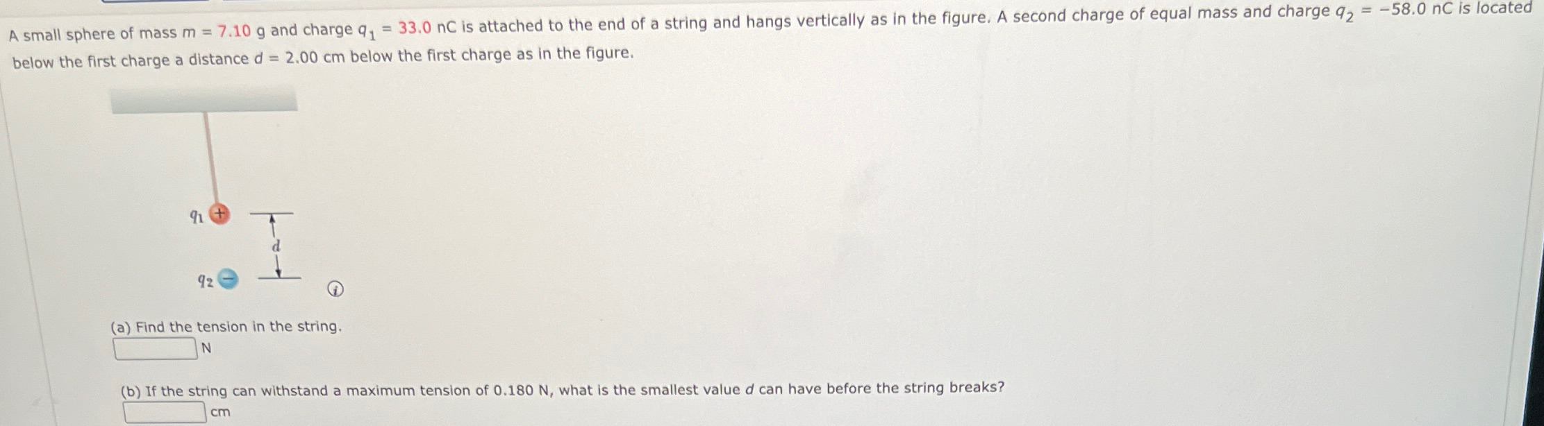 Solved A small sphere of mass m=7.10g ﻿and charge q1=33.0nC | Chegg.com