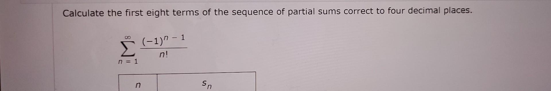 Solved Calculate the first eight terms of the sequence of | Chegg.com