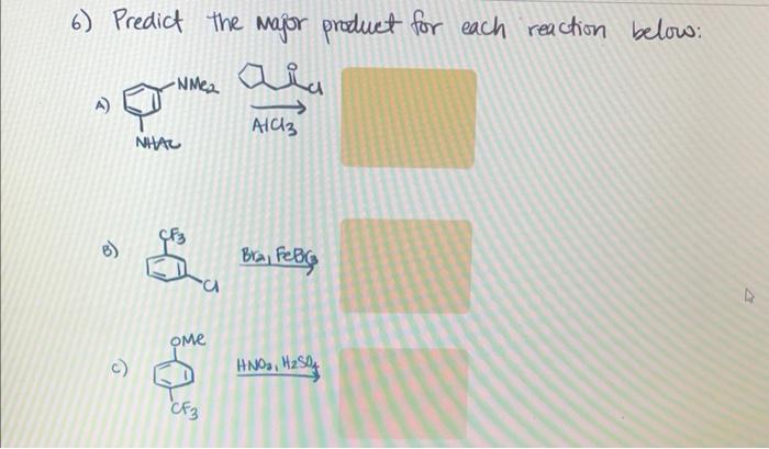 Solved 6) Predict the major preduct for each reaction below: | Chegg.com