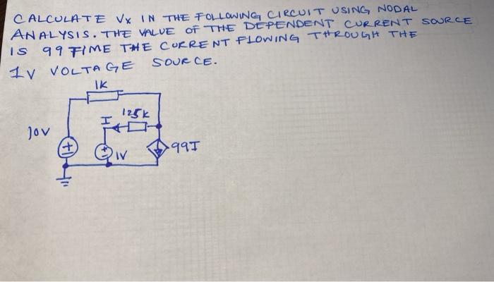 Solved CALCULATE VX IN THE FOLLOWING CIRCUIT USING NODAL | Chegg.com