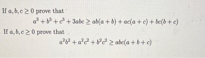 Solved If a,b,c≥0 prove that | Chegg.com