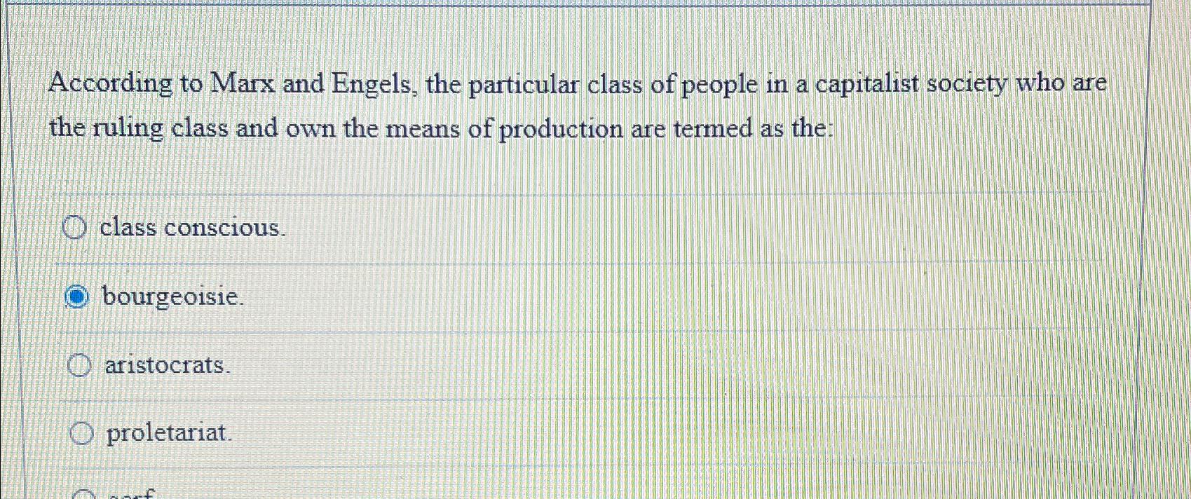 Solved According to Marx and Engels, the particular class of | Chegg.com