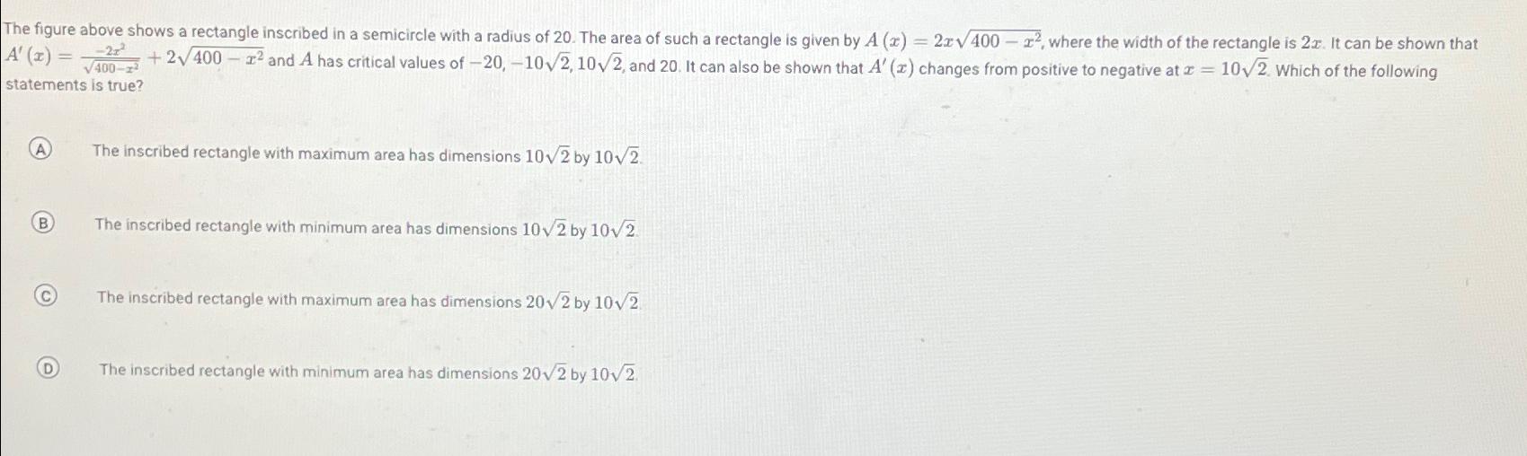 Solved statements is true?\\nThe inscribed rectangle with | Chegg.com