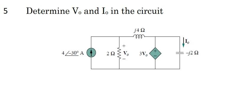 Solved Determine V0 and I0 in the circuit | Chegg.com