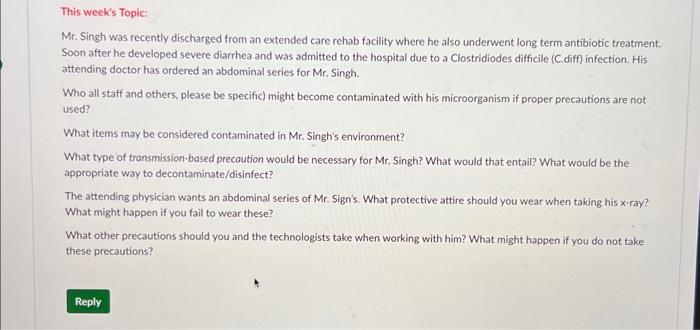 Solved Mr. Singh was recently discharged from an extended | Chegg.com