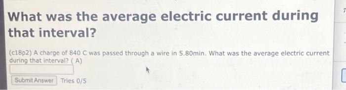 Solved What was the average electric current during that | Chegg.com