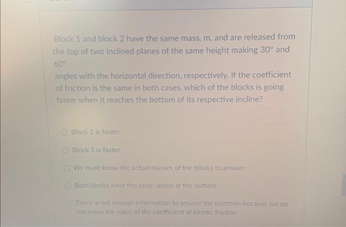 Block 1 and block 2 have the same mass, m, and are | Chegg.com