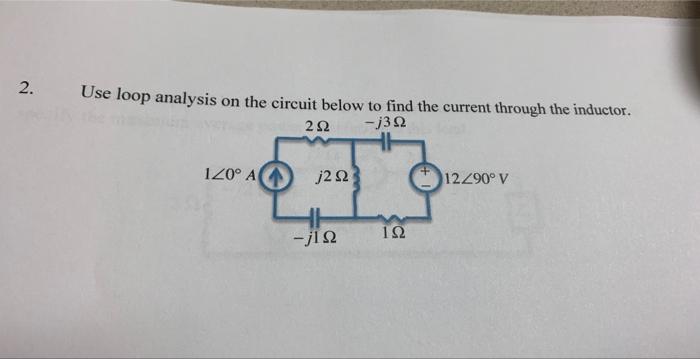 Solved Use Loop Analysis On The Circuit Below To Find The 