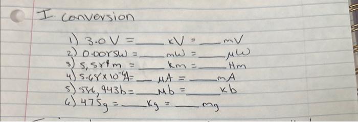Solved Conversion 1) 3.0 V= 2) 0.00rω= kV=−mV 3) 5,5×4 m= | Chegg.com