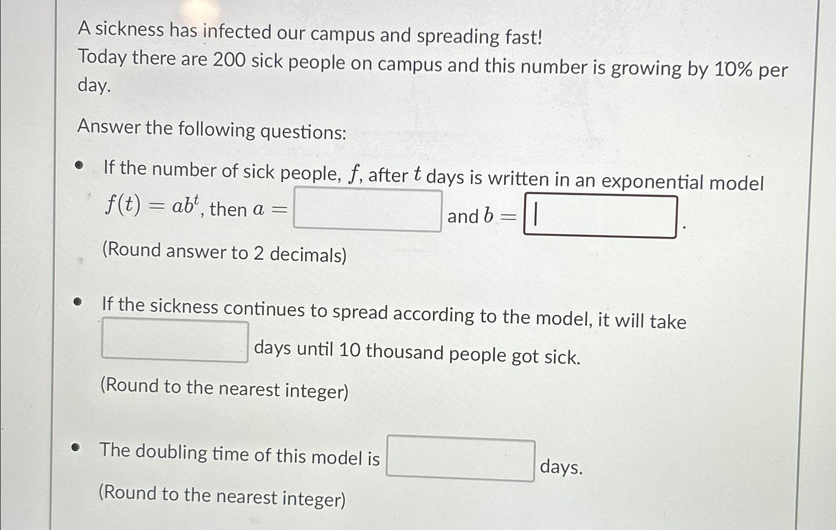 Solved A sickness has infected our campus and spreading | Chegg.com