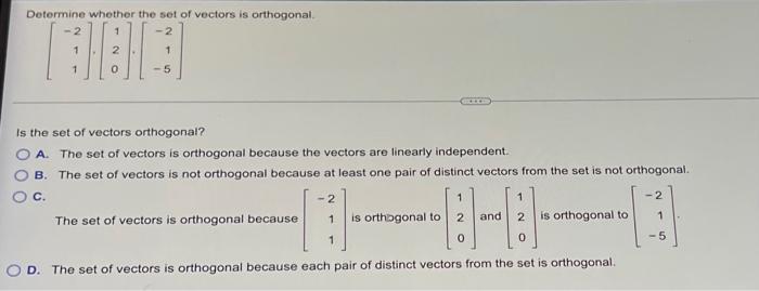 Solved Determine whether the set of vectors is orthogonal - | Chegg.com