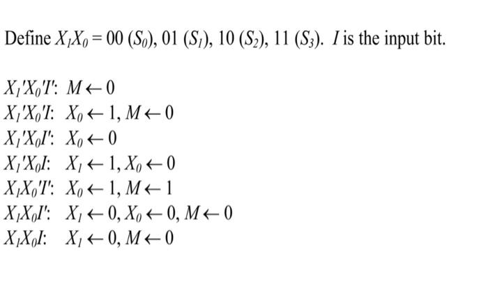 Solved Define XlX0=00(S0),01(Sl),10(S2),11(S3).I is the | Chegg.com