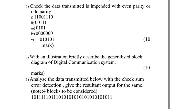 1) Check the data transmitted is impended with even | Chegg.com