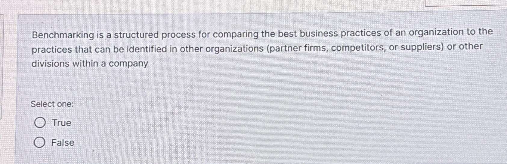 Solved Benchmarking is a structured process for comparing | Chegg.com