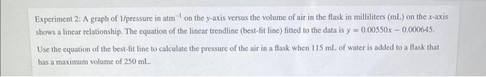 Solved Experiment 2: A graph of 1/pressure in atm −1 on the | Chegg.com
