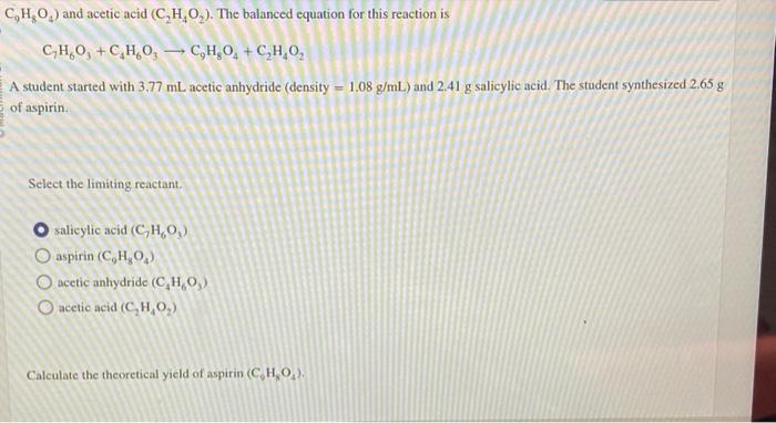 Solved C9H8O4) and acetic acid (C2H4O2). The balanced | Chegg.com