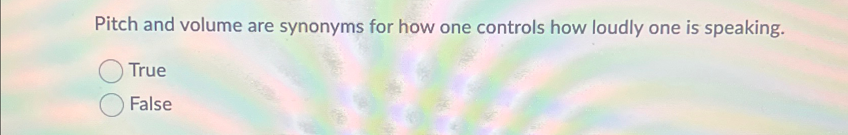 Solved Pitch and volume are synonyms for how one controls | Chegg.com