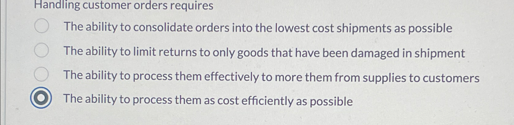 Solved Handling customer orders requiresThe ability to | Chegg.com