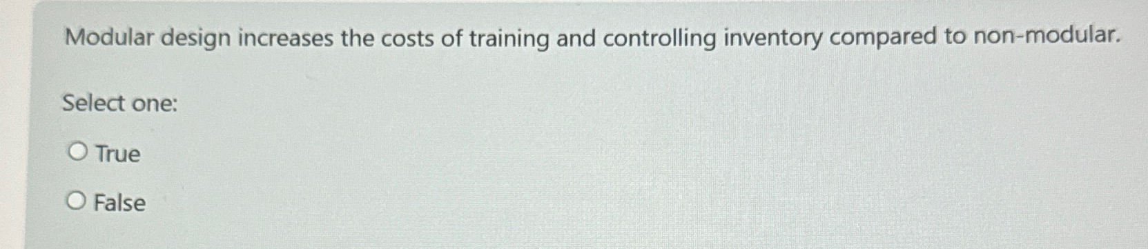 Solved Modular design increases the costs of training and | Chegg.com