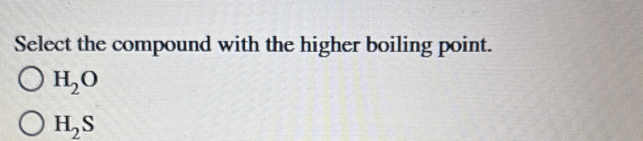 Solved Select the compound with the higher boiling | Chegg.com