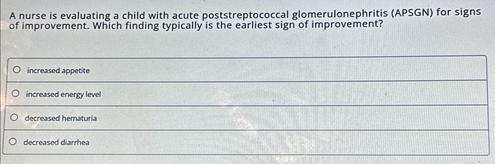 Solved A nurse is evaluating a child with acute | Chegg.com