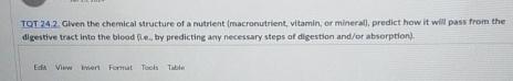 Solved TOT 24:2. ﻿Given the chemical structure of a nutrient | Chegg.com