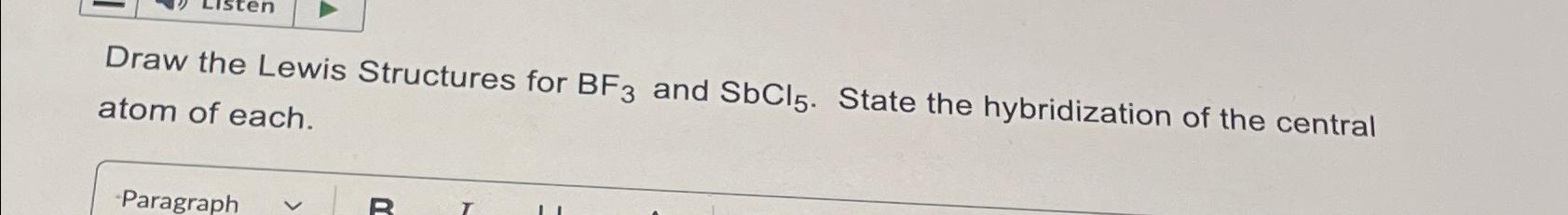 Solved Draw the Lewis Structures for BF3 ﻿and SbCl5. ﻿State | Chegg.com