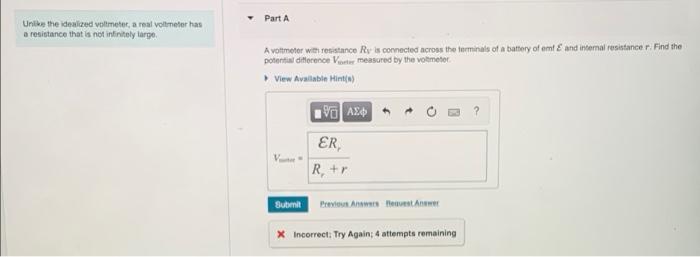Solved Part A Unlike the idealized voltmeter, a real | Chegg.com
