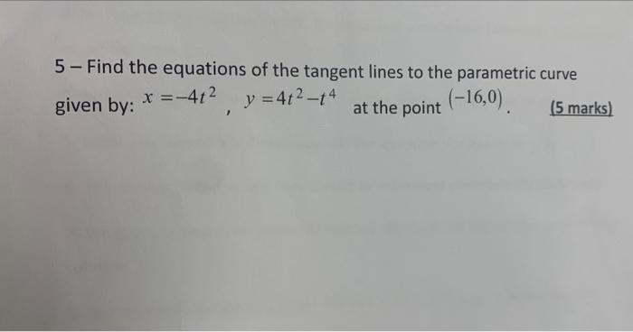 Solved 5 - Find the equations of the tangent lines to the | Chegg.com