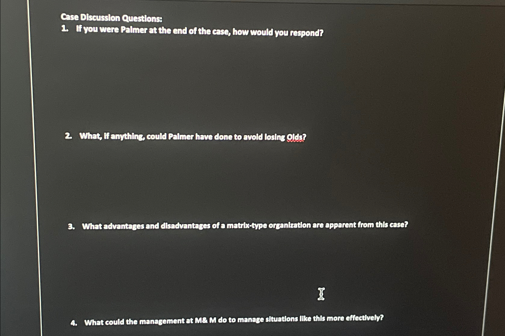 Solved Case Discussion Questions:If you were Palmer at the | Chegg.com
