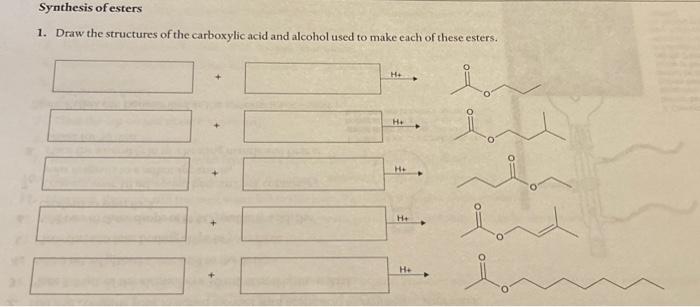 Solved 1. Draw the structures of the carboxylic acid and | Chegg.com