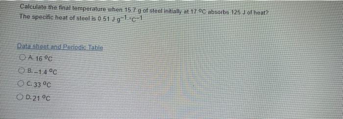 Solved Calculate the final temperature when 157 g of steel | Chegg.com