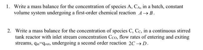 Solved 1. Write a mass balance for the concentration of | Chegg.com