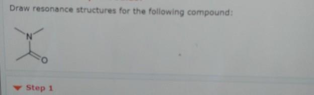 Solved Draw resonance structures for the following compound: | Chegg.com